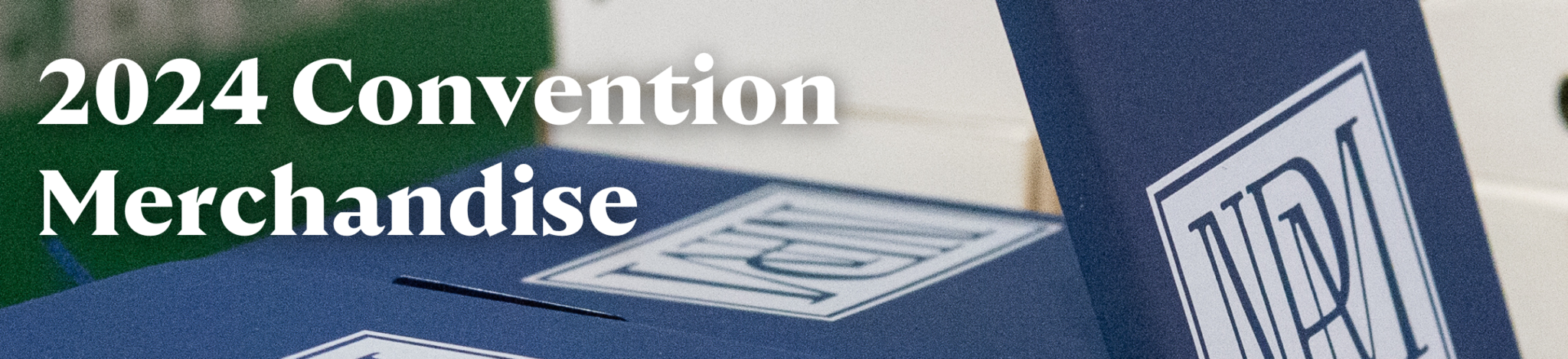 2024 Convention: Convention Merchandise – NPM